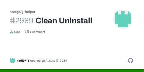 Clean Uninstall · Seerge G Helper · Discussion 2989 · Github