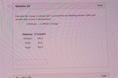 Solved Calculate the change in entropy ΔS in J molK for Chegg