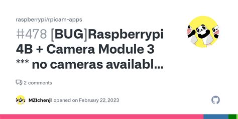 Bug Raspberrypi 4b Camera Module 3 No Cameras Available · Issue 478 · Raspberrypi
