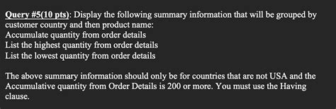 Solved Query Pts Display The Following Summary Chegg
