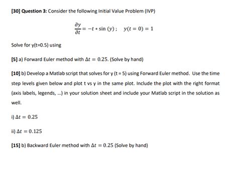 Solved 30 Question 3 Consider The Following Initial Value