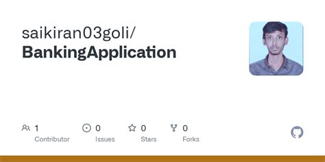 GitHub Saikiran Goli BankingApplication