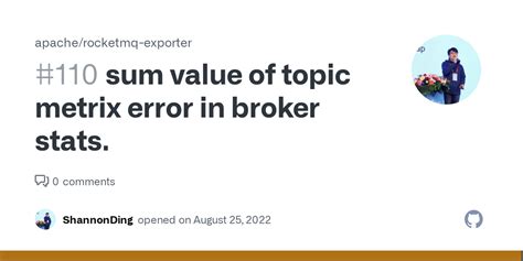 sum value of topic metrix error in broker stats · issue 110 · apache rocketmq exporter · github