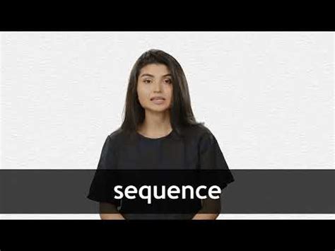 SEQUENCE Definition And Meaning Collins English Dictionary