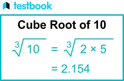 Cube Root Of 10 Calculation Methods And Solved Examples