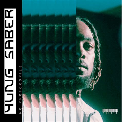 Yung Saber No Photocopies Lyrics And Tracklist Genius