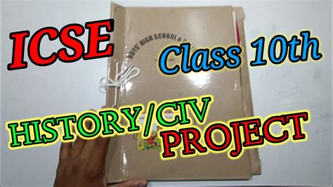 Project View Of Icse Class 10th History Civics Semester 1 Its 10th Youtube