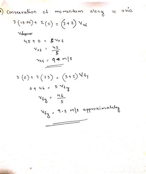 Solved A 3 00 Kg Object Initially Moving In The Positive X Direction With A Velocity Of 15