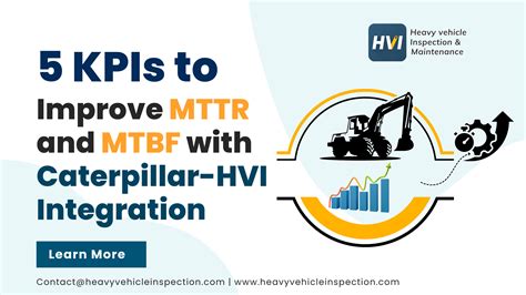 5 Kpis To Improve Mttr And Mtbf With Caterpillar Hvi Integration