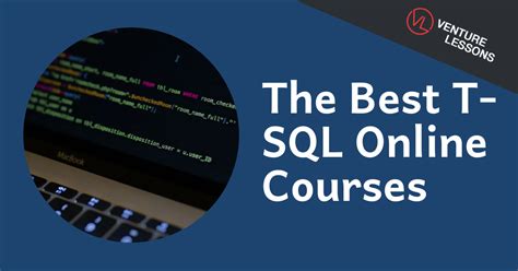 The Best T SQL Online Courses Venture Lessons