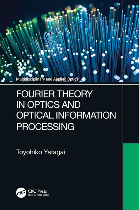 Amazon Fourier Theory In Optics And Optical Information Processing Multidisciplinary And
