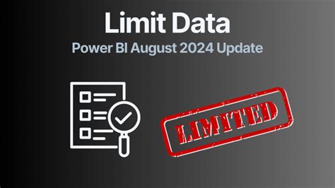 Data Limit Power BI August 2024 Update How To Use It