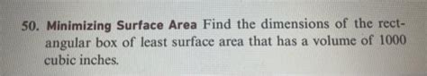 solved 50 minimizing surface area find the dimensions of