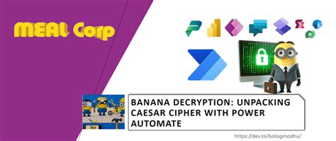 banana decryption unpacking caesar cipher with power automate dev community