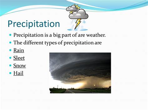 By Devon Davis Precipitation Precipitation Is A Big Part Of Are