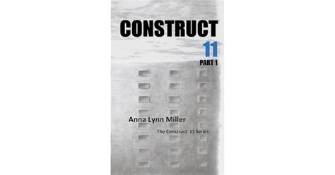 Construct 11 Part 1 Construct 11 1 By Anna Lynn Miller