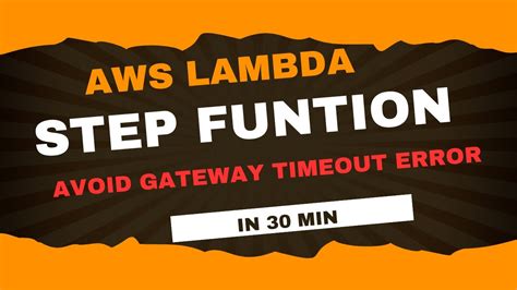 Master Aws Lambda Step Functions With Python A Complete Serverless