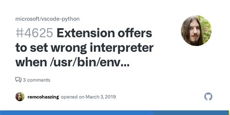 Extension Offers To Set Wrong Interpreter When Usrbinenv Python Shebang Is Used · Issue 4625