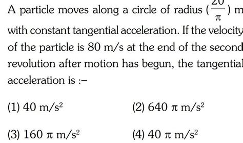 [answered] tu a particle moves along a circle of radius m with constant