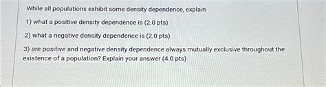 Solved While All Populations Exhibit Some Density