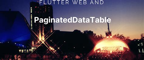 flutter web and paginateddatatable dev community