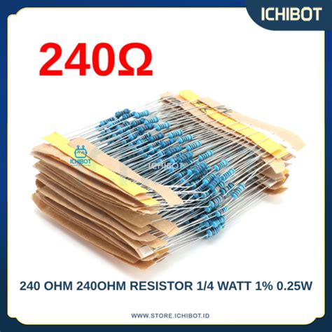 240 Ohm 240ohm Resistor 1 4 Watt 1 0 25w Ichibot Store