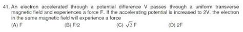 [answered] 41 An Electron Accelerated Through A Potential Difference V
