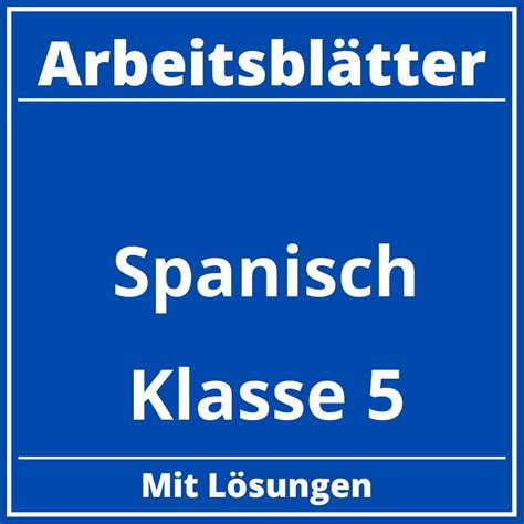 Spanisch Klasse 5 Arbeitsblätter Pdf