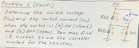 Solved Problem Points Determine The Switch Voltage Chegg Com