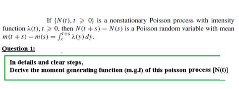 Solved If N T T 0 Is A Nonstationary Poisson Process Chegg Com