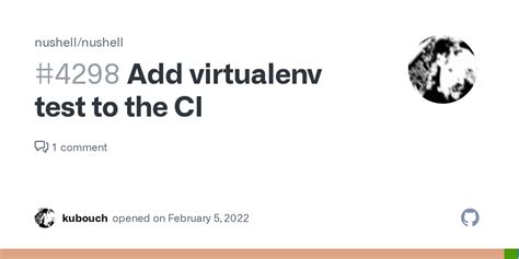 Add Virtualenv Test To The Ci · Issue 4298 · Nushellnushell · Github
