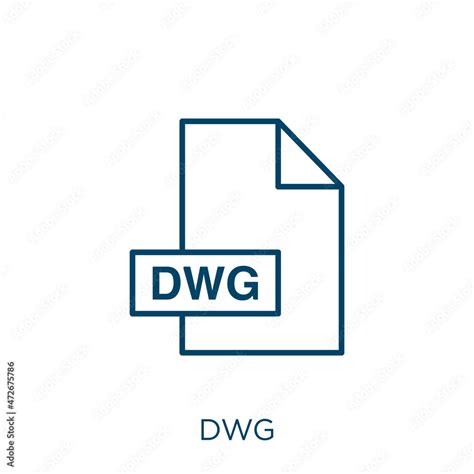 Dwg Icon Thin Linear Dwg Outline Icon Isolated On White Background Line Vector Dwg Sign