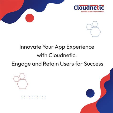 Cloudnetic Userretention Engagement Mobiletech Cloudnetic