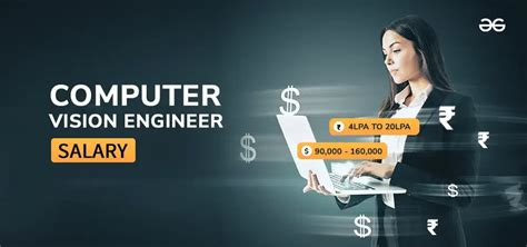 Computer Vision Engineer Salary Freshers Experienced GeeksforGeeks