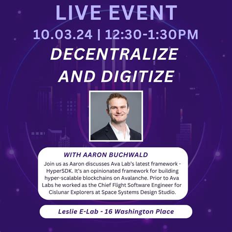 Join The Blockchain Lab Nyu This Thursday 10032024 As We Welcome Aaron Buchwald Staff