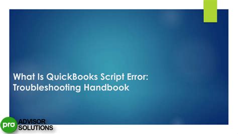 Quickbooks Script Error Troubleshooting Guide