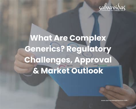 What Are Complex Generics Challenges And Market Trends