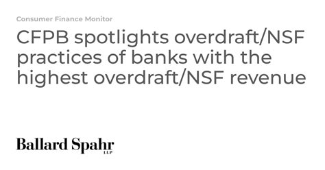 Cfpb Spotlights Overdraft Nsf Practices Of Banks With The Highest Overdraft Nsf Revenue