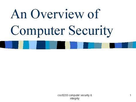 An Overview Of Computer Security Csci 5233 Computer