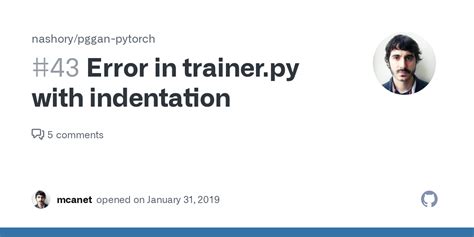 Error In Trainer Py With Indentation · Issue 43 · Nashory Pggan Pytorch · Github