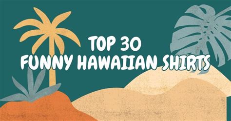Top 30 Funny Hawaiian Shirts To Rock This Summer Vacation