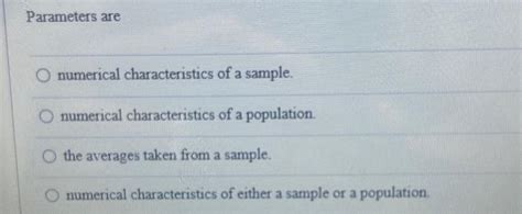 Solved Parameters Are O Numerical Characteristics Of A