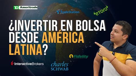 Los 3 Mejores Brokers Para Invertir Desde Latinoamérica Youtube