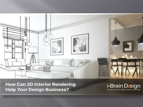 Ppt How Can 3d Interior Rendering Help Your Design Business Powerpoint Presentation Id11706240