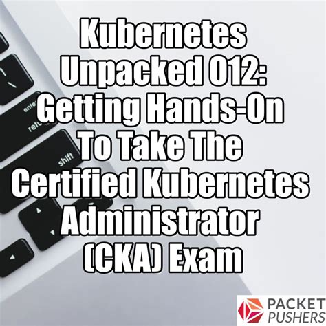 michael levan on linkedin kubernetes unpacked 012 getting hands on