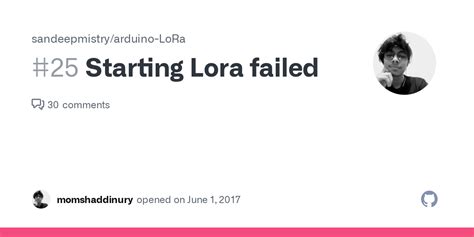 Starting Lora Failed · Issue 25 · Sandeepmistryarduino Lora · Github
