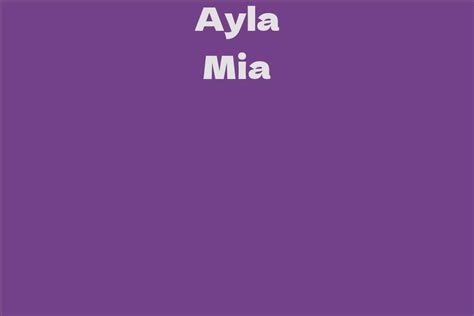 Ayla Mia Facts Bio Career Net Worth Aidwiki