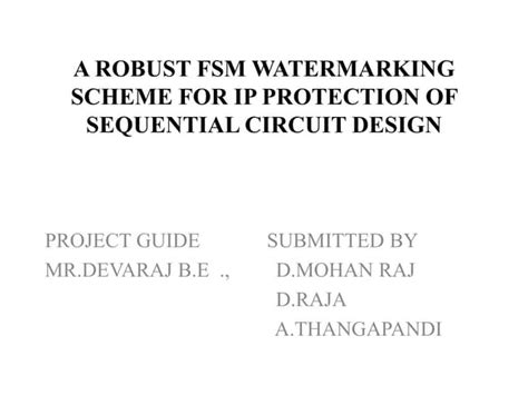A Robust Fsm Watermarking Scheme For Ip Protection Pptx Computing