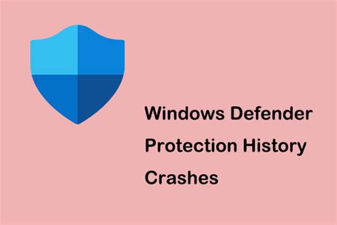 Solved Windows Defender Protection History Crashes