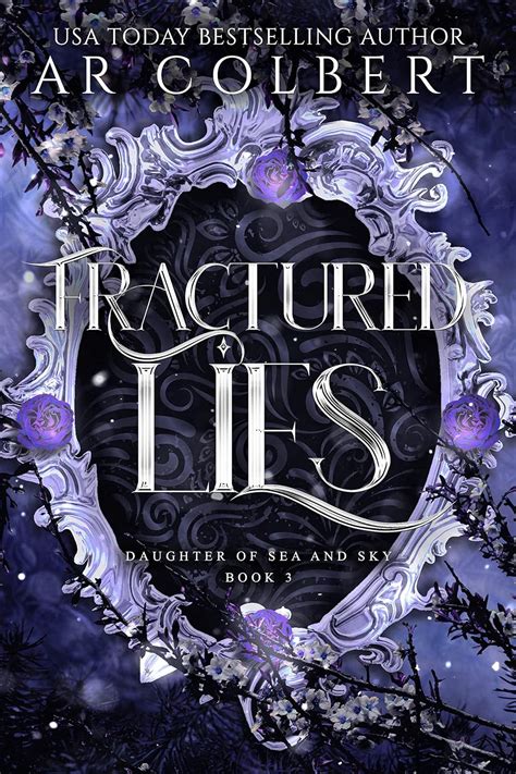 Fractured Lies Daughter Of Sea And Sky Book 3 Ebook Colbert Ar Kindle Store